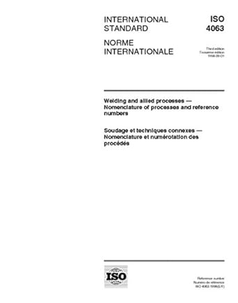 ISO 4063:1998, Welding and allied processes - Nomenclature of processes and reference numbers ...