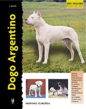 Dogo Argentino (Excellence) (Spanish Edition): Janish, Joseph ...