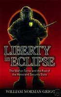 Liberty in Eclipse : William Norman Grigg: Amazon.co.uk: Books