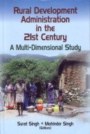 Rural Development Administration in the 21st Century : Singh, Surat ...