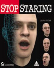 Buy Stop Staring: Facial Modeling and Animation Done Right Book Online ...