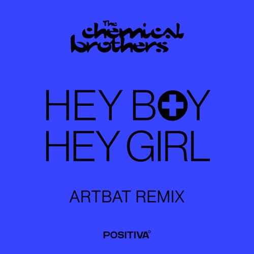 Hey Boy Hey Girl (ARTBAT Remix) Song von The Chemical Brothers aus dem ...
