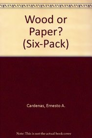 Wood or Paper? (Six-Pack): Ernesto A. Cardenas, Nancy M. Delgado ...