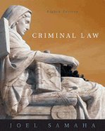 Criminal Law 8th EDITION: Joel Samaha: Amazon.com: Books