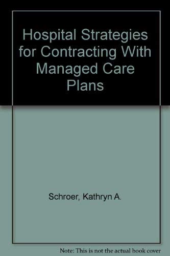 Amazon | Hospital Strategies for Contracting With Managed Care Plans ...