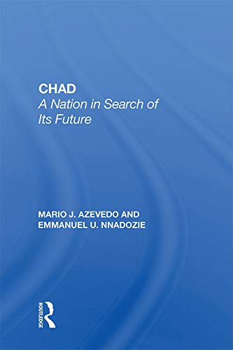 Amazon.com: Chad: A Nation In Search Of Its Future eBook : Azevedo ...