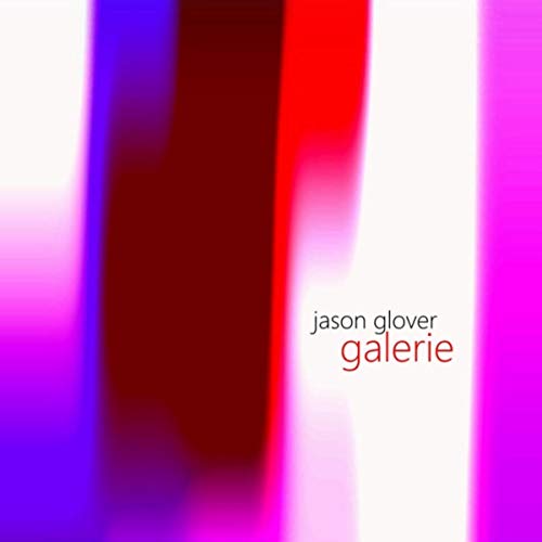 Amazon MusicでJASON GLOVERのGalerieを再生する