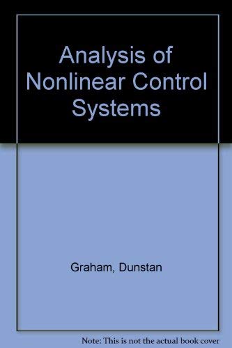 Analysis of nonlinear control systems: Graham, Dunstan: 9780486610146 ...