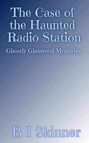 Amazon.com: The Case of the Haunted Radio Station: Paranormal Cozy ...