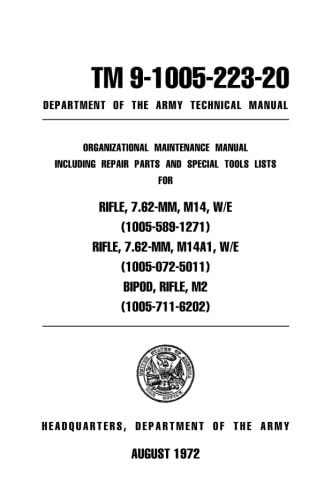 U.S. Army M14, A1 7.62mm Rifle Maintenance Manual: Pentagon U.S ...
