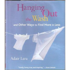 Hanging Out the Wash: Adair Lara: 9781567316025: Amazon.com: Books