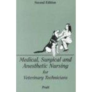 Medical, Surgical, And Anesthetic Nursing For Veterinary Technicians ...