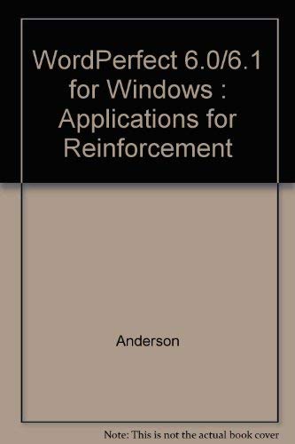 WordPerfect 6.0/6.1 for Windows : Applications for Reinforcement ...