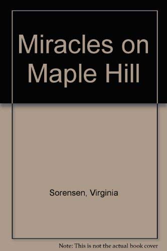 Miracles on Maple Hill: Sorensen, Virginia: 9780152545604: Amazon.com ...