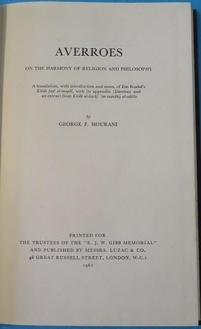 Averroes: On the Harmony of Religion and Philosophy: Hourani, George F ...