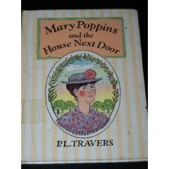 Mary Poppins and the House Next Door: Travers, P.L.: 9780385297493 ...