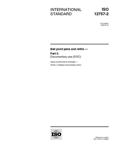 ISO 12757-2:1998, Ball point pens and refills - Part 2: Documentary use ...