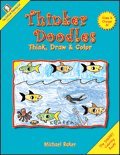 Thinker Doodles: Think, Draw, & Color, Grades K-1: Michael Baker ...