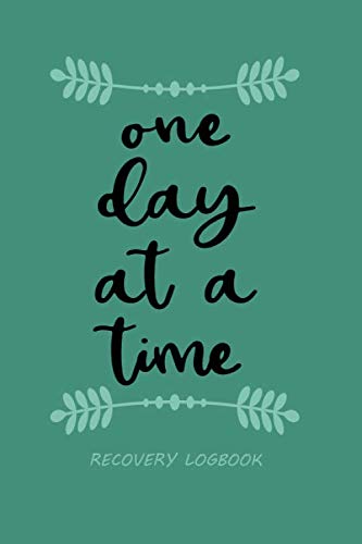 One Day At A Time - Recovery Logbook: 180 Days Recovery Daily Progress ...