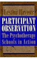 Participant Observation: The Psychotherapy Schools in Action: Havens ...