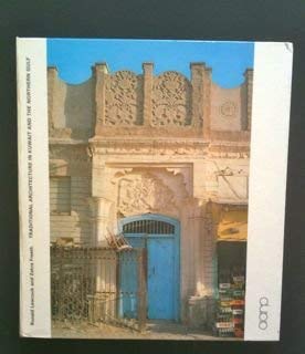 Traditional Architecture in Kuwait and the Northern Gulf : Lewcock ...