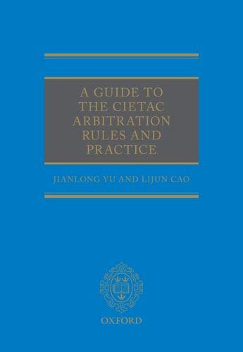 A Guide to the CIETAC Arbitration Rules: Yu, Jianlong, Cao, Lijun: 9780199671717: Amazon.com: Books