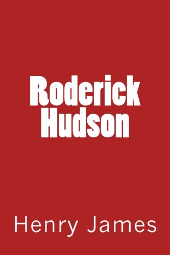 Roderick Hudson: James, Henry: 9781974577774: Amazon.com: Books