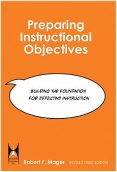 Preparing Instructional Objectives: A Critical Tool in the Development ...