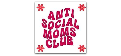 Anti Social Moms Club Bumper Sticker, Car Bumper Sticker, Laptop ...