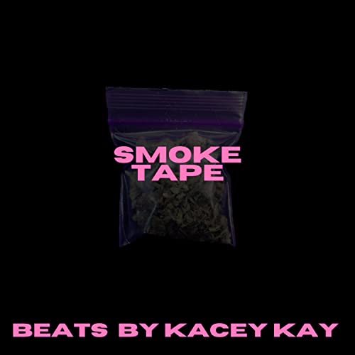 Amazon Music UnlimitedでKacey Kay on da beatのSmoke Tapeを