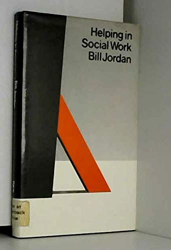 Helping in social work: Jordan, Bill: 9780710001269: Amazon.com: Books