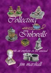 Buy Collecting Inkwells with an Emphasis on the Unusual: No. 3 (Pen and ...