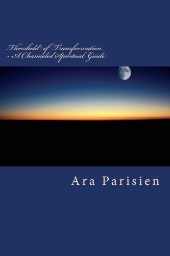 Threshold of Transformation - A Channeled Spiritual Guide : Amazon.in ...
