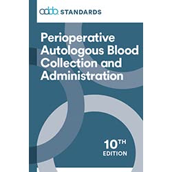 STANDARDS FOR PERIOPERATIVE AUTOLOGOUS BLOOD COLLECTION AND ...
