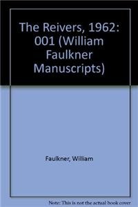 Buy The Reivers, 1962 (William Faulkner Manuscripts) Book Online at Low ...