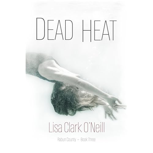 Amazon.com: Dead Heat (Audible Audio Edition): Lisa Clark O'Neill, Independently Published ...