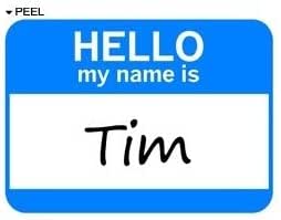 Amazon.com - Hello My Name Is Tim - Window Bumper Laptop Sticker