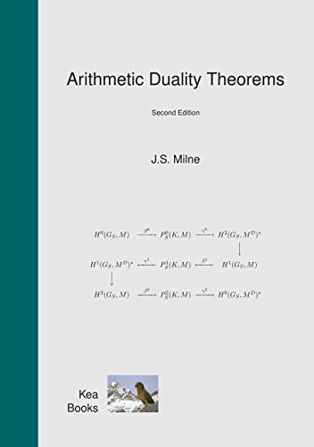 Arithmetic Duality Theorems: Milne, J. S.: 9781419642746: Amazon.com: Books