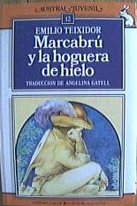 Amazon.com: Marcabru Y La Hoguera De Hielo: 9788439508281: Emilio ...