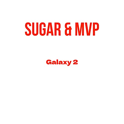 Écouter GALAXY 2 de Sugar & MVP sur Amazon Music Unlimited