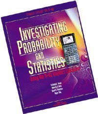 Investigating Probability & Statistics Using the T1-82 (Investigating ...