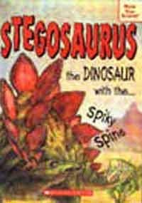 Stegosaurus - the Dinosaur with the Spiky Spine: 9780439978217: Books ...