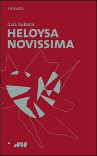 Heloysa novissima (I miosotis) : Gubbini, Gaia: Amazon.es: Libros