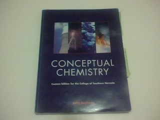 CONCEPTUAL CHEMISTRY (Custom Edition For The College Of Southern Nevada ...