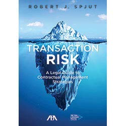 Transaction Risk: A Legal Guide to Contractual Management Strategies ...