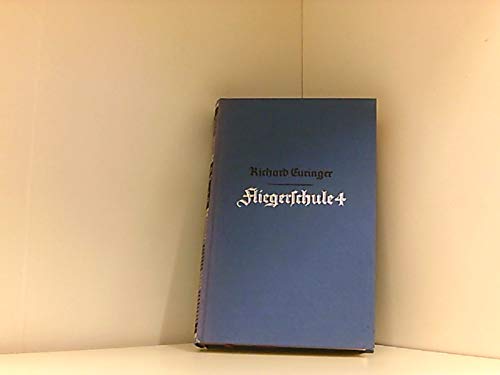 Fliegerschule 4: Buch der Mannschaft : Richard Euringer: Amazon.de: Bücher