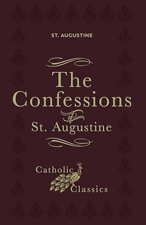 The Confessions of St. Augustine (Catholic Classics) - Kindle edition ...