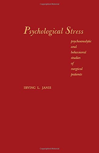 Psychological stress: Psychoanalytic and behavioral studies of surgical ...