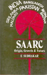 Saarc: Origin, Growth and Future: Amazon.co.uk: Sudhakar, E ...