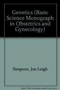 Genetics (Basic Science Monograph in Obstetrics and Gynecology ...